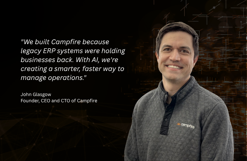 Campfire Raises $35M to Rebuild ERP from Ground Up